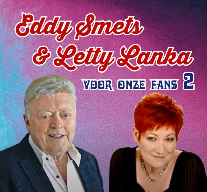 Eddy Smets & Letty Lanca - Voor Onze Fans 2 (CD) | Tony's Muziekhuis
